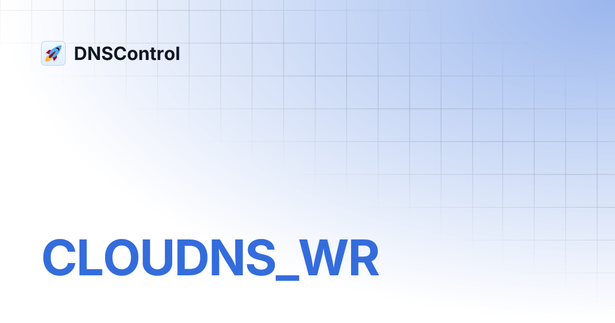 CLOUDNS_WR | DNSControl