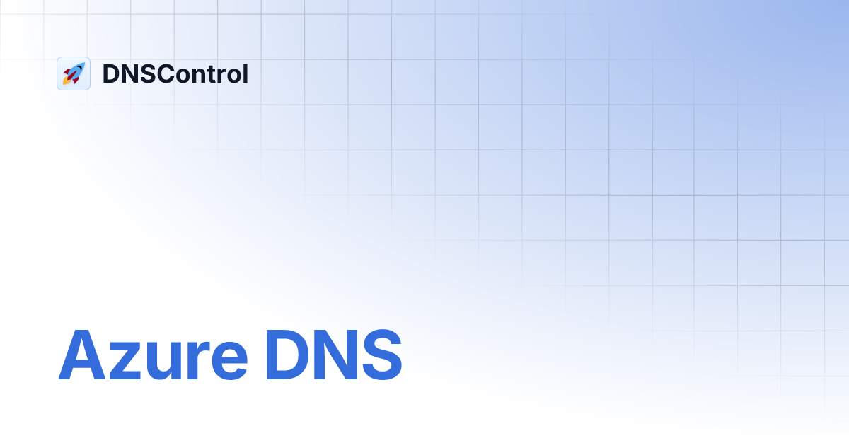 Azure DNS | DNSControl