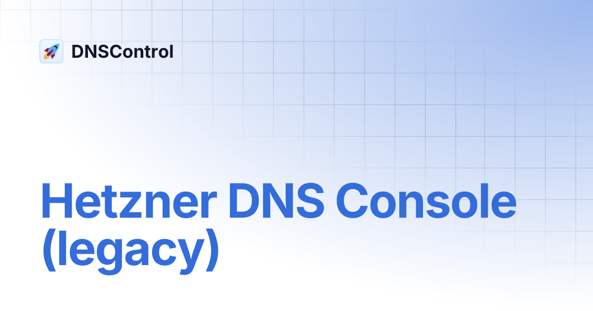 Hetzner DNS Console | DNSControl