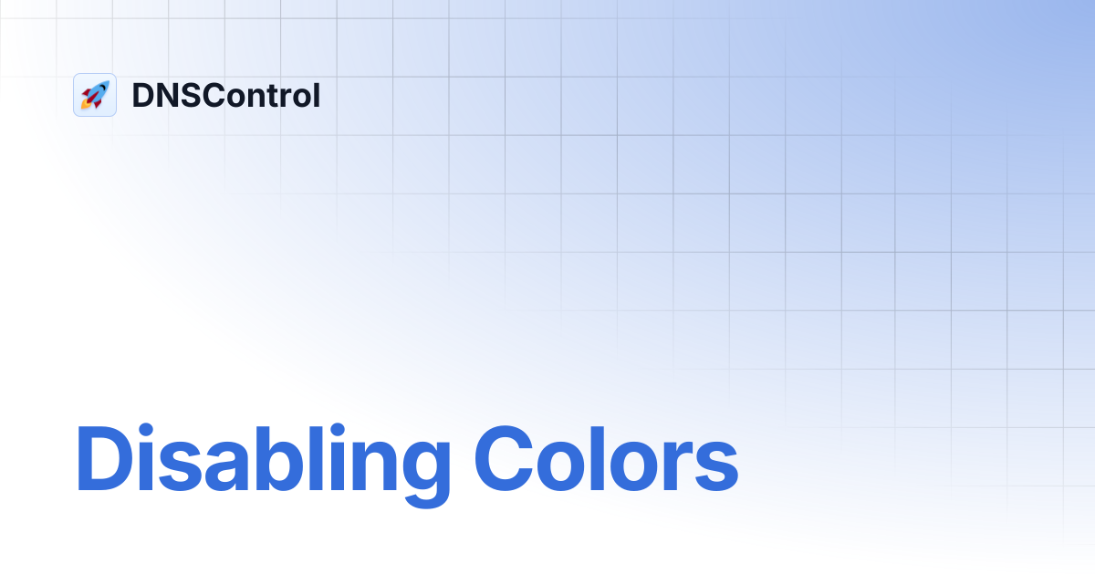 Disabling Colors | DNSControl